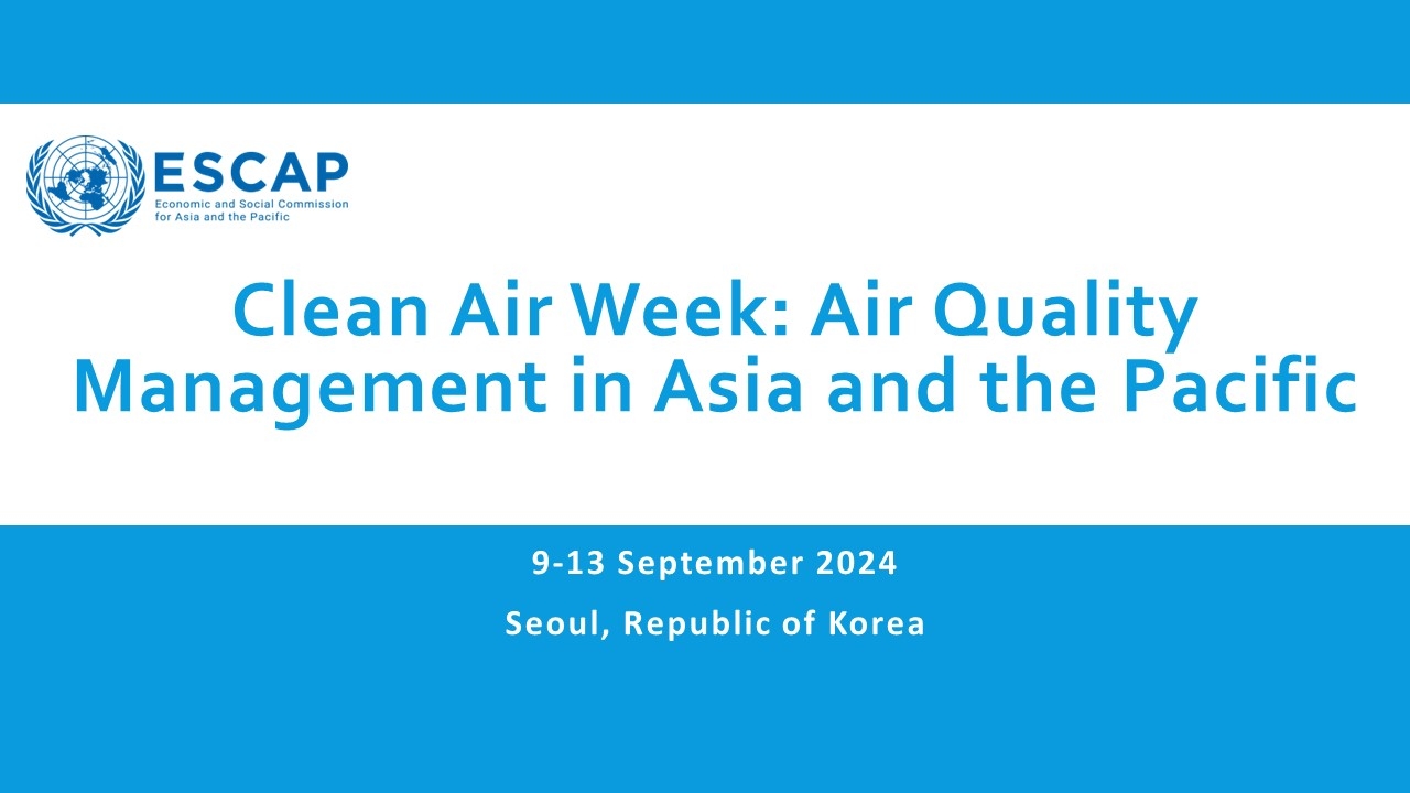 Clean Air Week: Air Quality Management in Asia and the Pacific ...